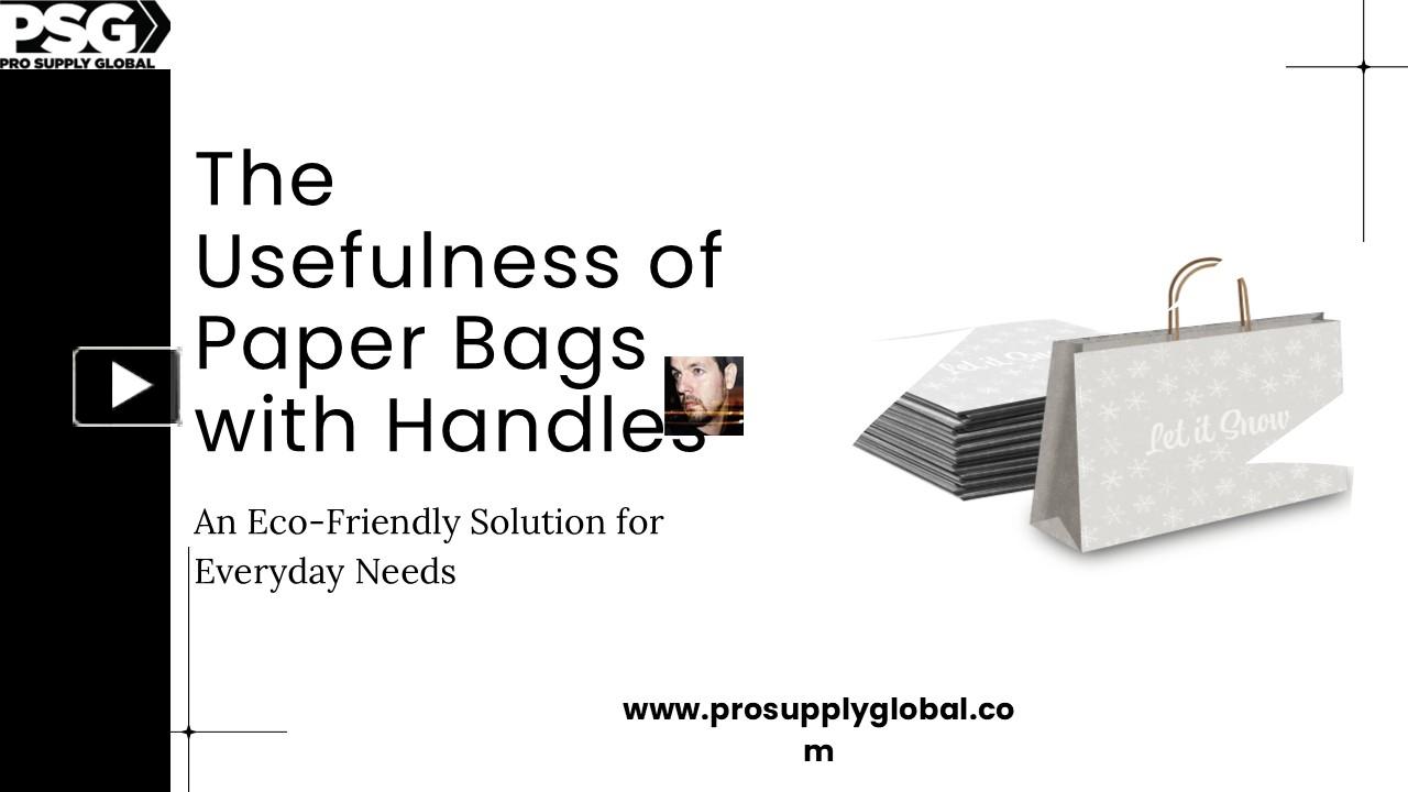 PPT – The Usefulness of Paper Bags with Handles PowerPoint presentation ...