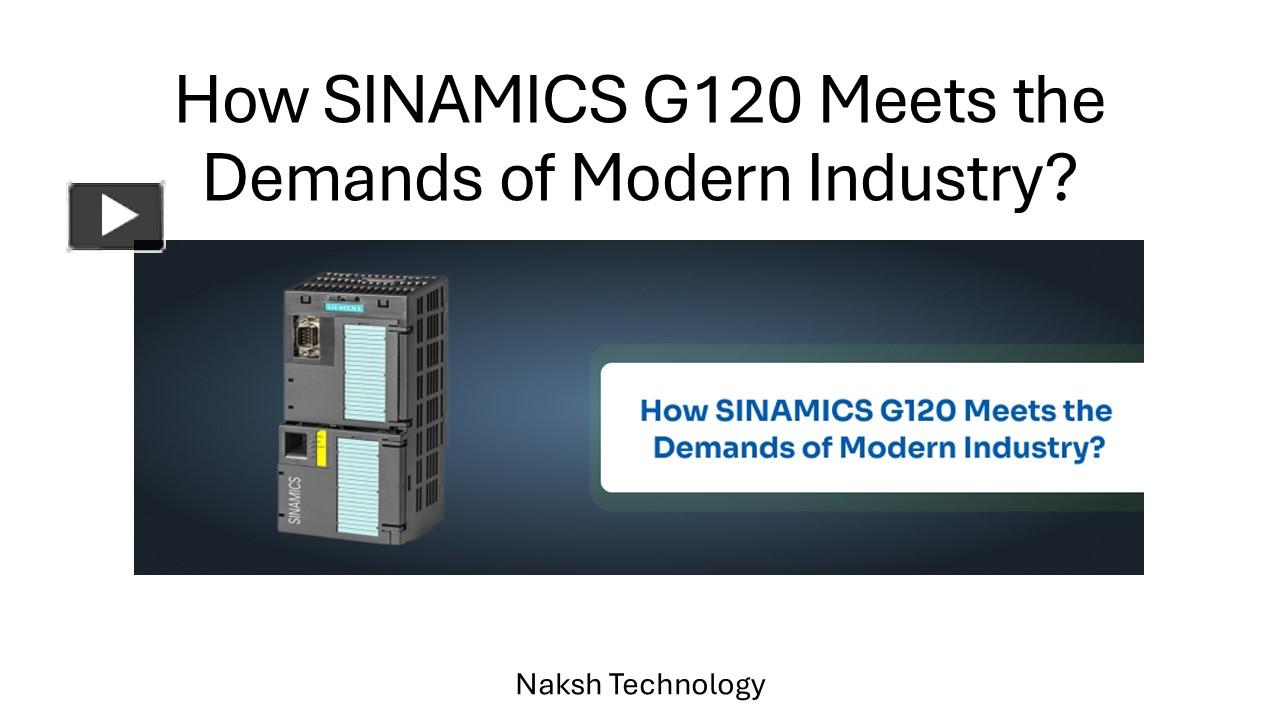 How SINAMICS G120 Meets the Demands of Modern Industry? presentation ...