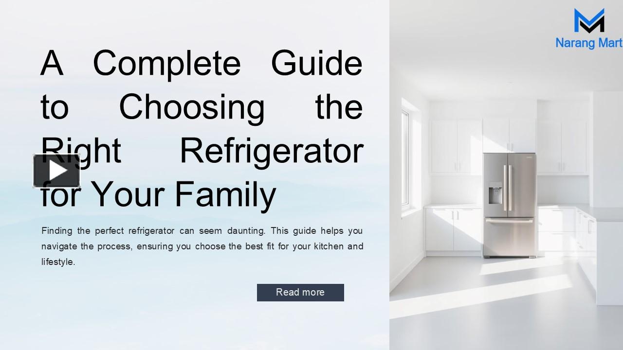 PPT – How to Choose the Right Refrigerator for Your Family PowerPoint ...