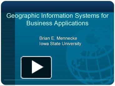 PPT – Geographic Information Systems for Business Applications ...