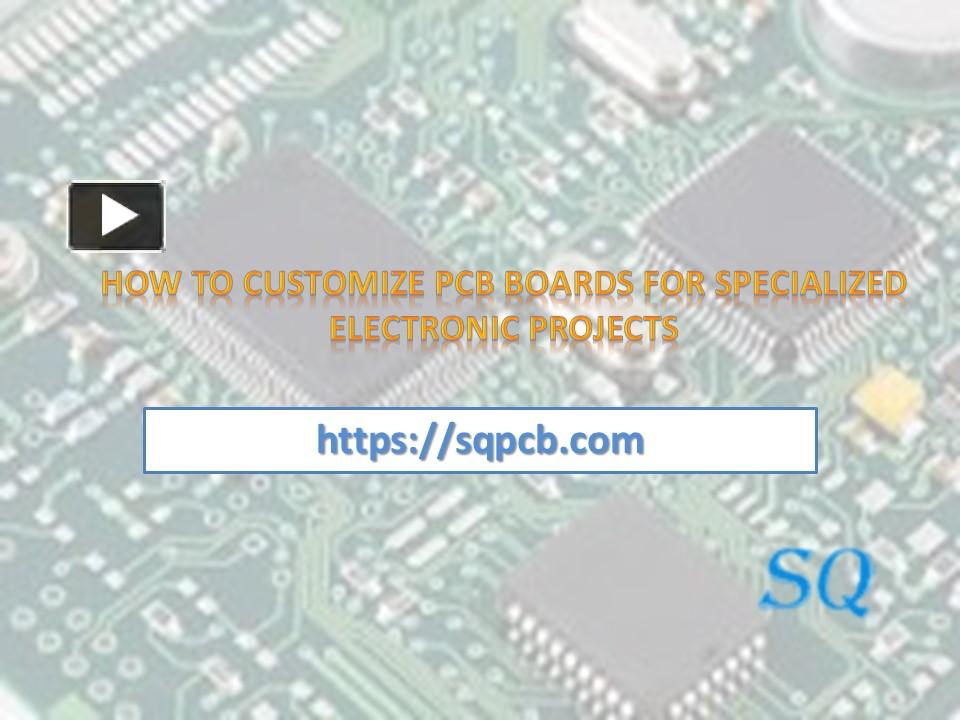 How to Customize PCB Boards for Specialized Electronic Projects ...