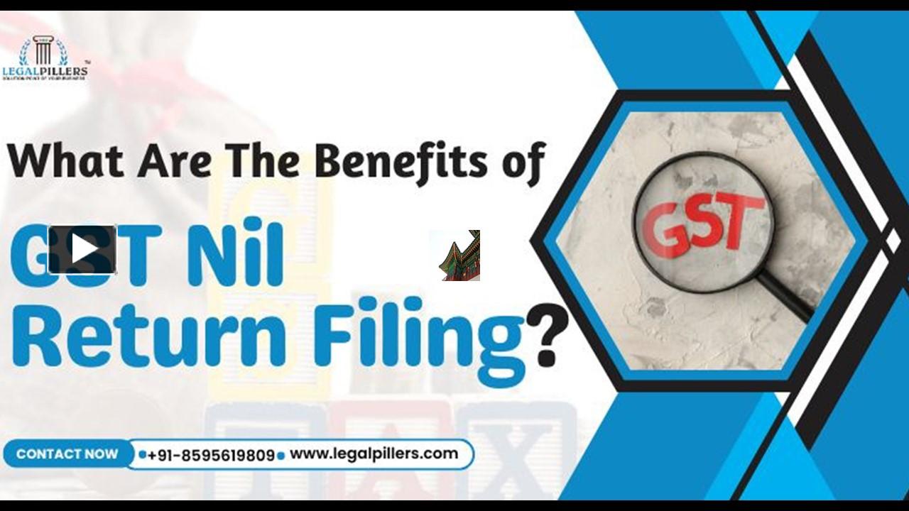 What Are the Benefits of GST Nil Return Filing? presentation | free to ...