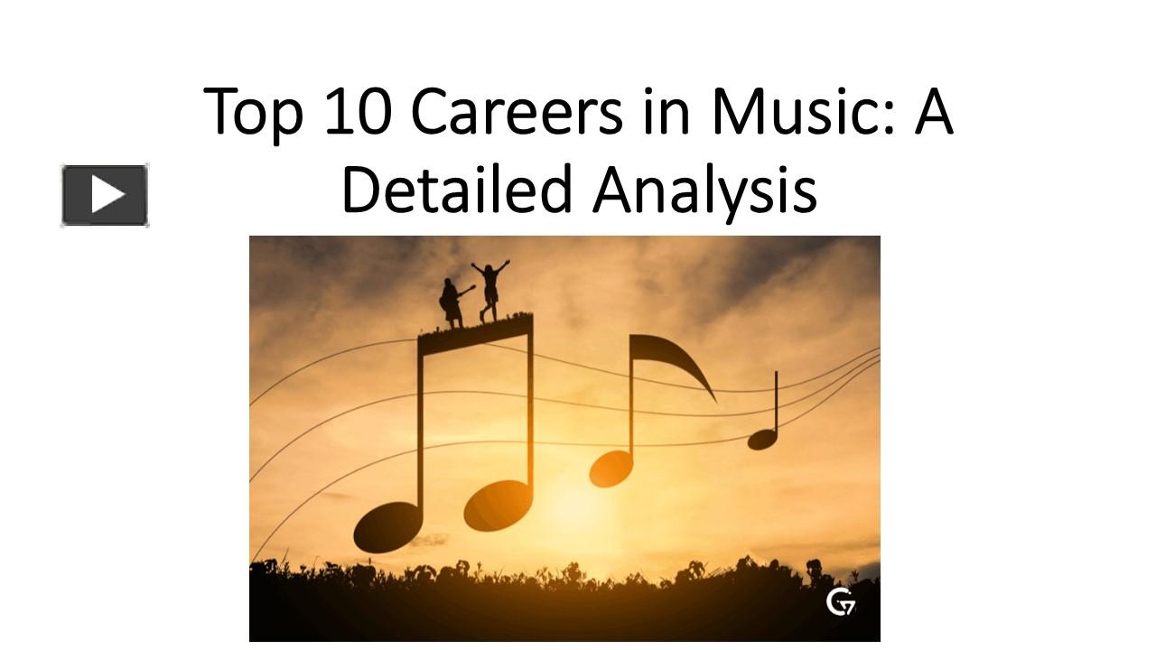 Top 10 Careers in Music: A Detailed Analysis presentation | free to ...
