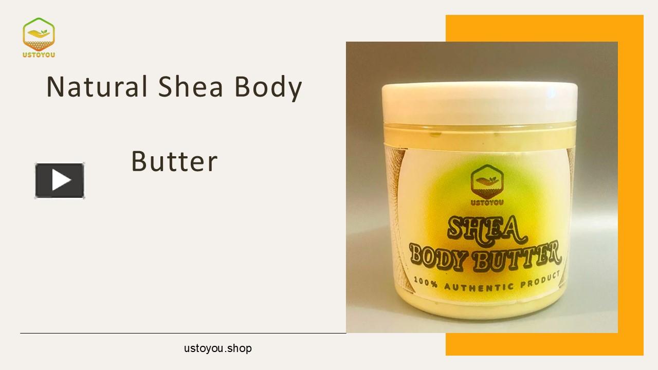 Natural Shea Body Butter presentation | free to download