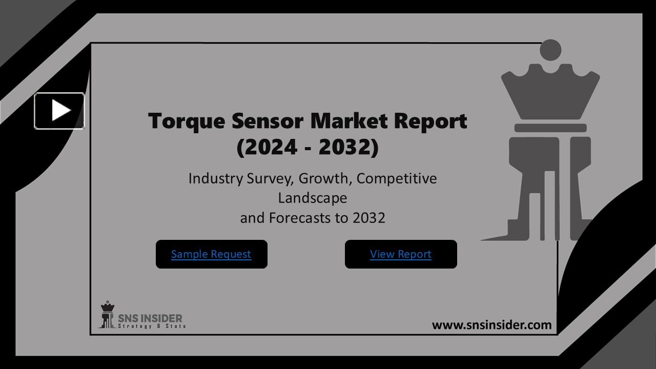 PPT – Torque Sensor Market Size, Share & Forecast Report by 2032 ...