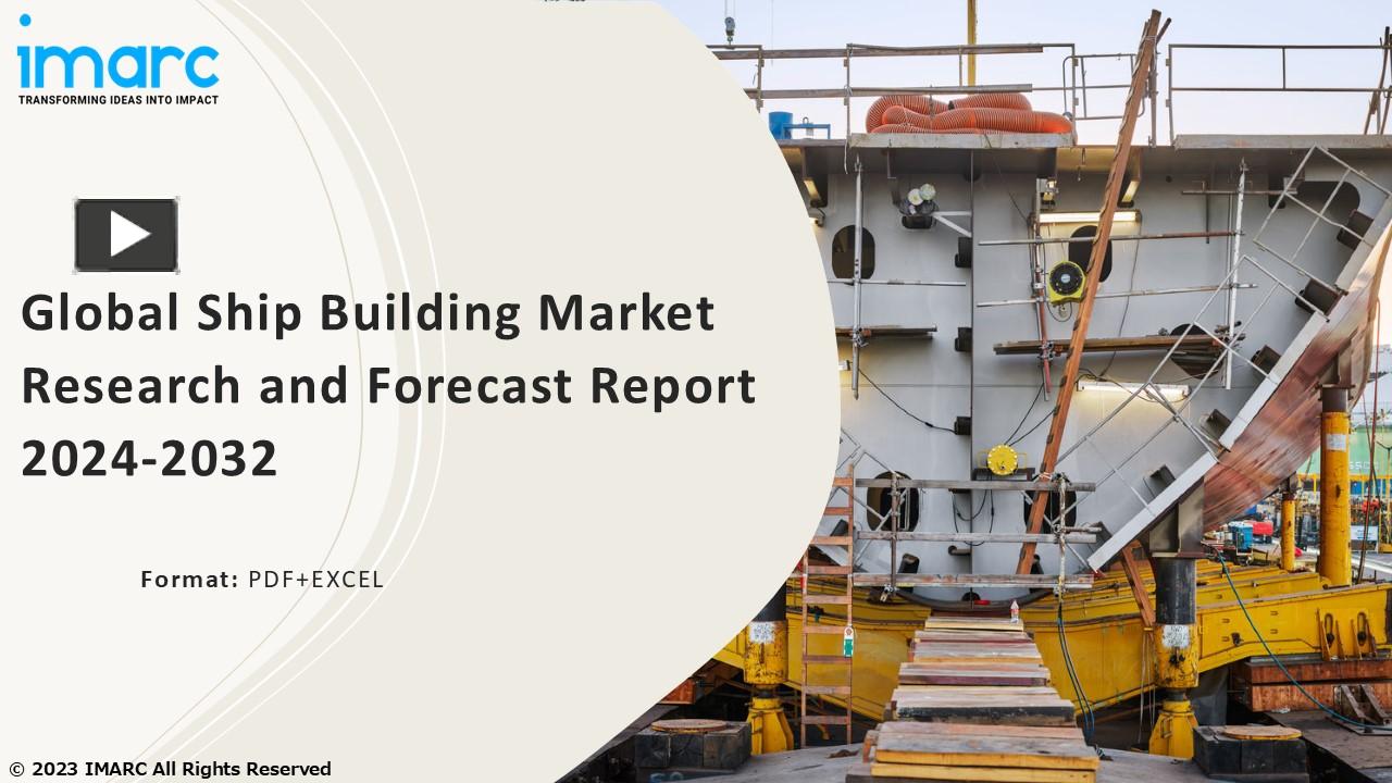 PPT – Ship Building Market Size, Share, Demand, Report, Forecast 2024 ...