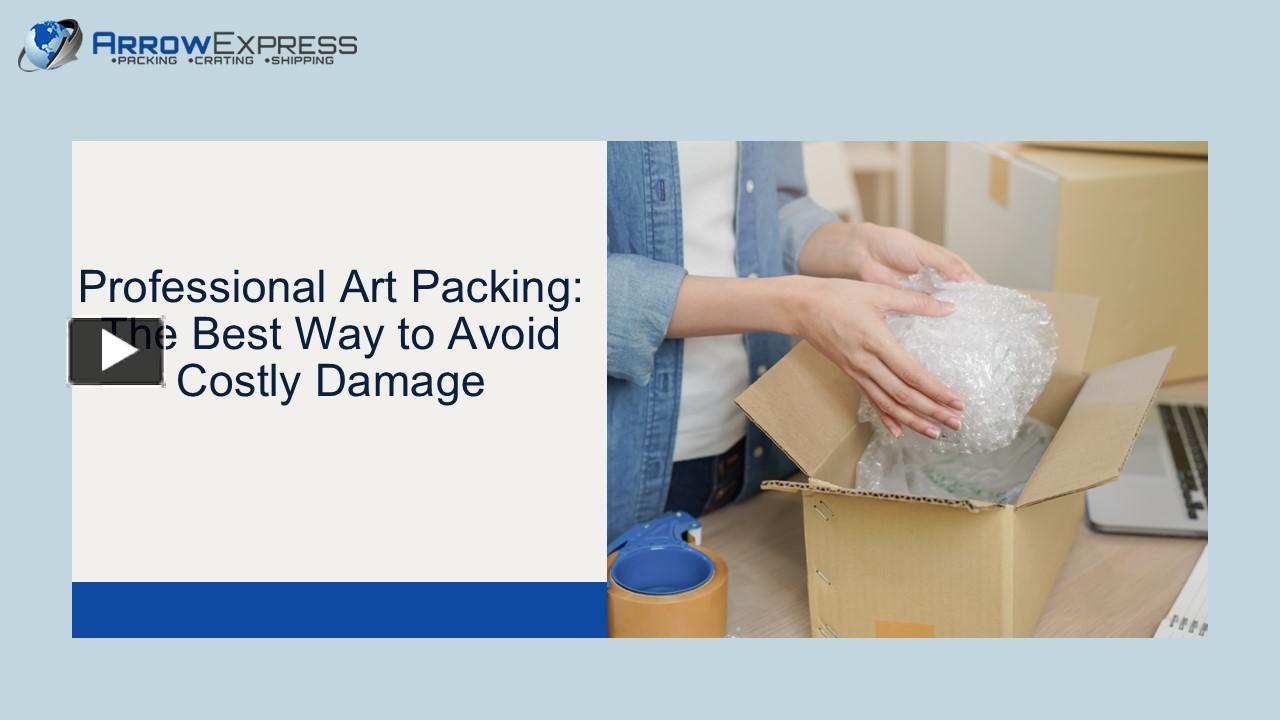 Professional Art Packing: The Best Way to Avoid Costly Damage ...