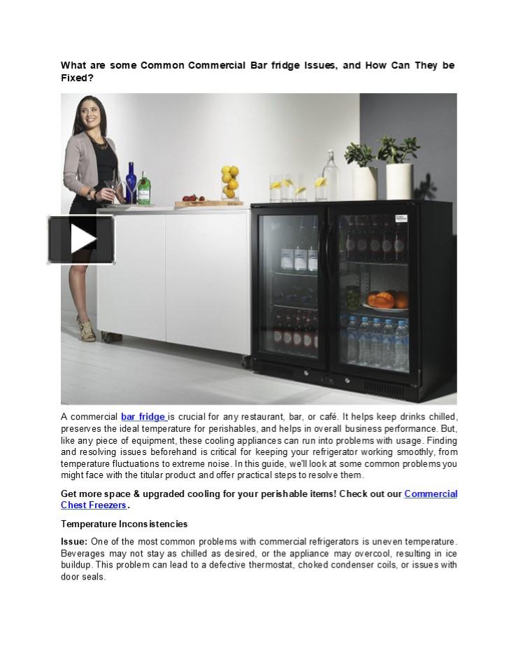 PPT – What are some Common Commercial Bar fridge Issues, and How Can ...