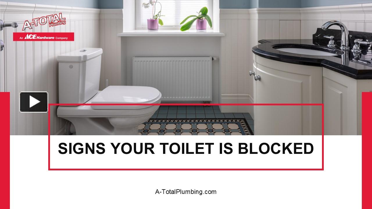 PPT – Signs Your Toilet Is Blocked PowerPoint presentation | free to ...