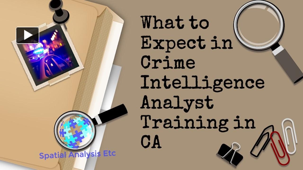 PPT – What to Expect in Crime Intelligence Analyst Training in CA ...