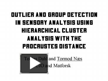 PPT – Outlier and Group detection in Sensory Analysis using ...