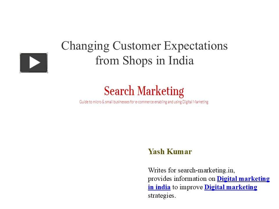 Changing Customer Expectations from Shops in India presentation | free ...