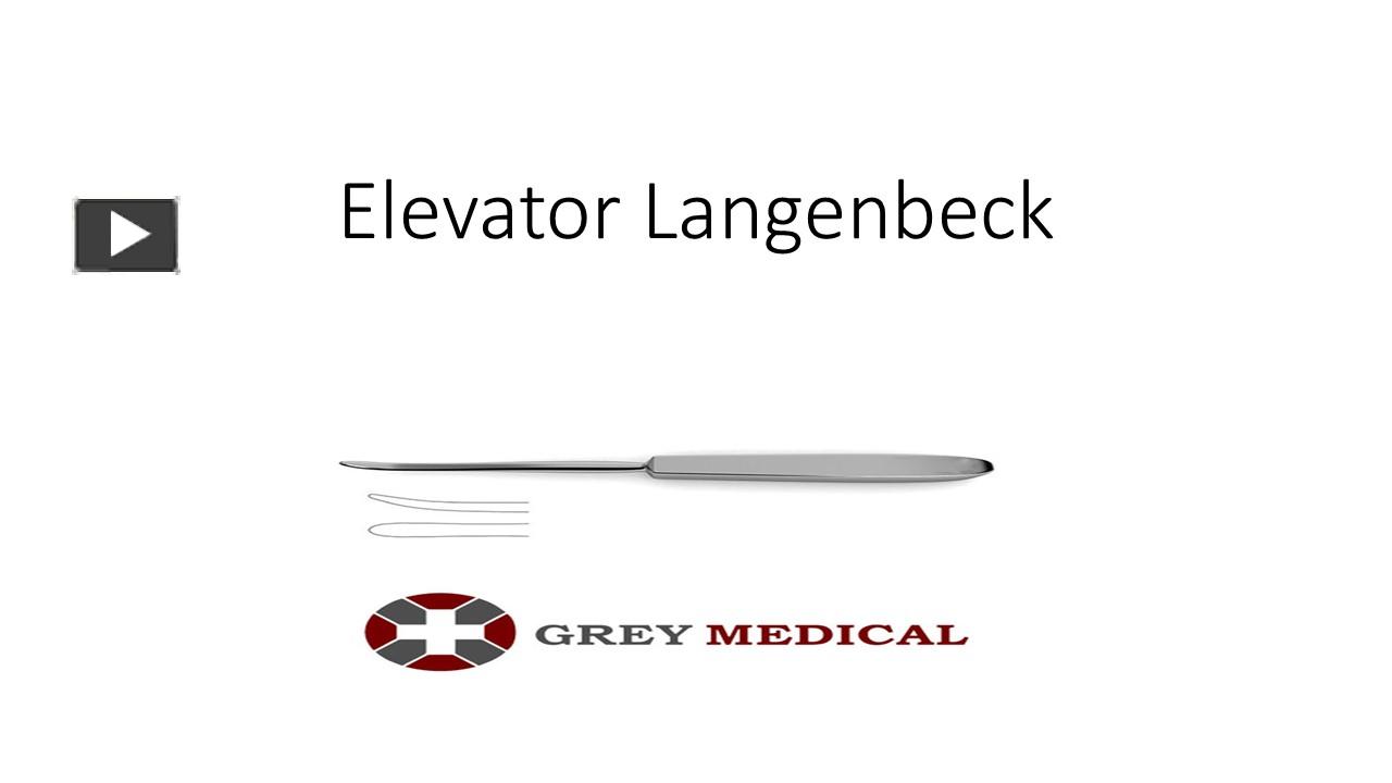 Langenbeck Periosteal Elevator – Blunt presentation | free to download