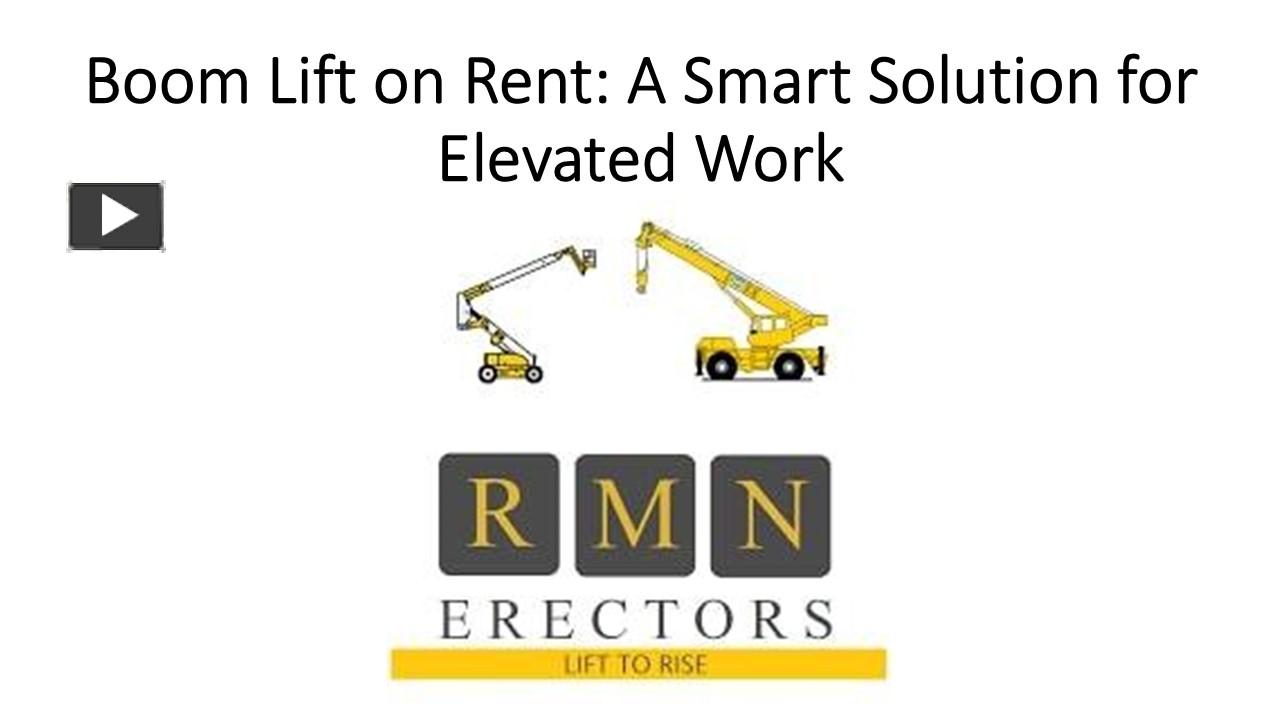 PPT – Boom Lift on Rent: A Smart Solution for Elevated Work PowerPoint ...
