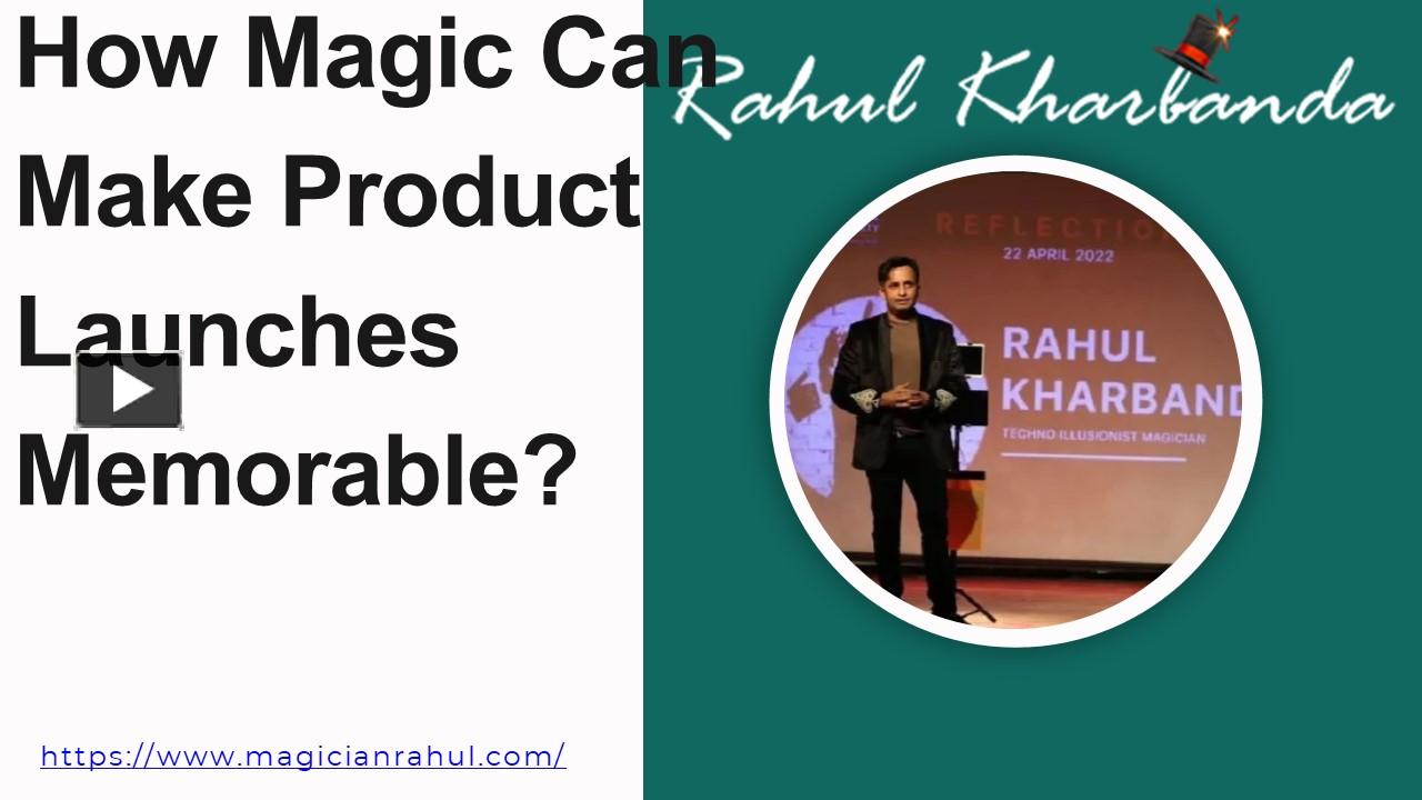 PPT – How Magic Can Make Product Launches Memorable? (2) PowerPoint ...