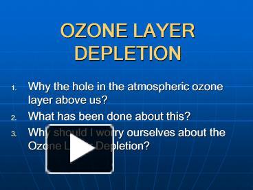 OZONE LAYER DEPLETION presentation | free to view