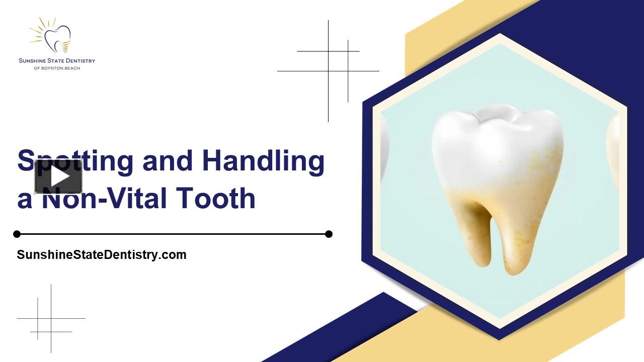 PPT – Spotting and Handling a Non-Vital Tooth PowerPoint presentation ...