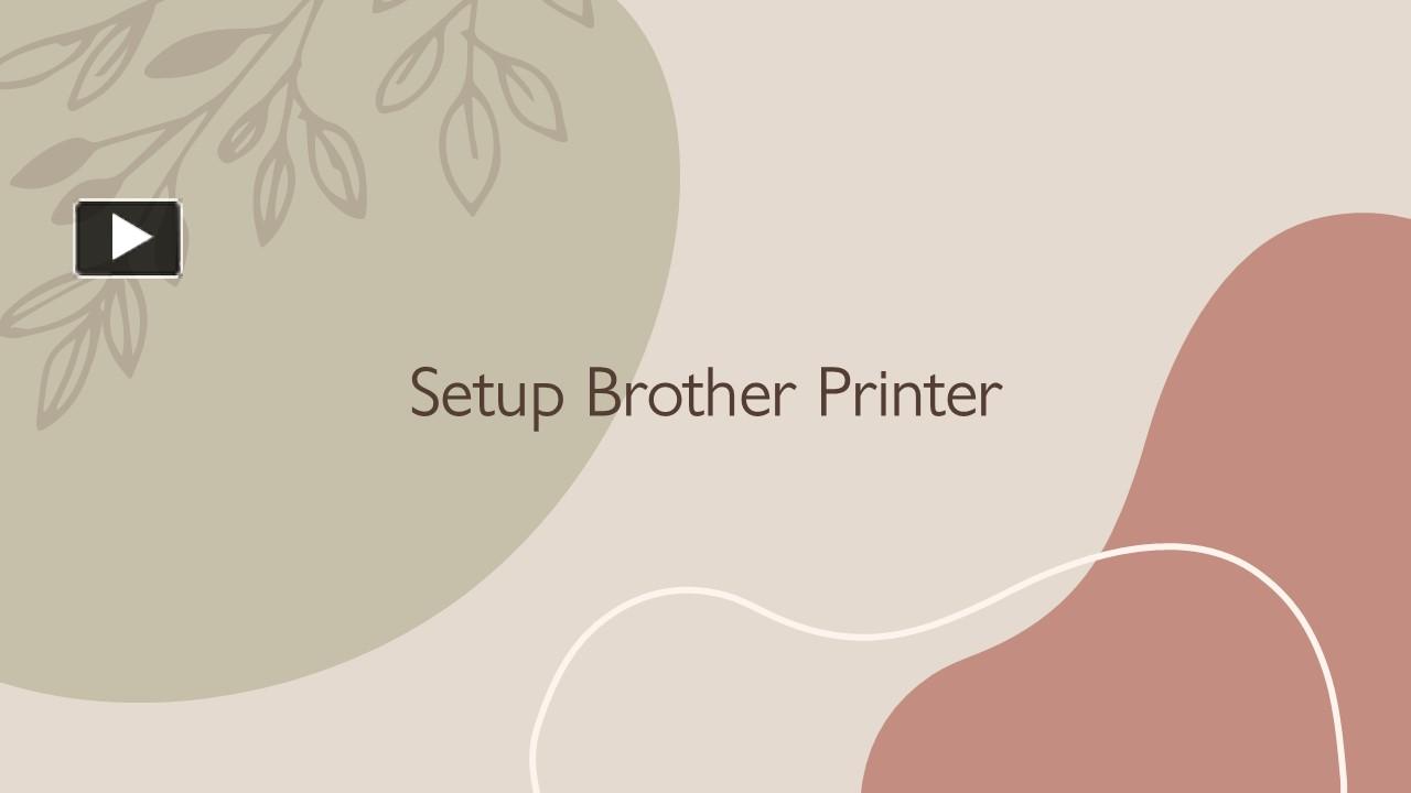 PPT – Setup Brother Printer PowerPoint presentation | free to download ...