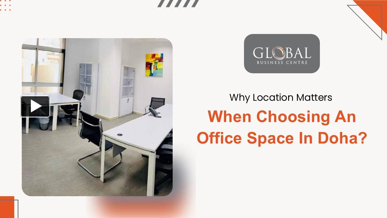 Importance of Choosing the Right Office Location in Doha presentation ...