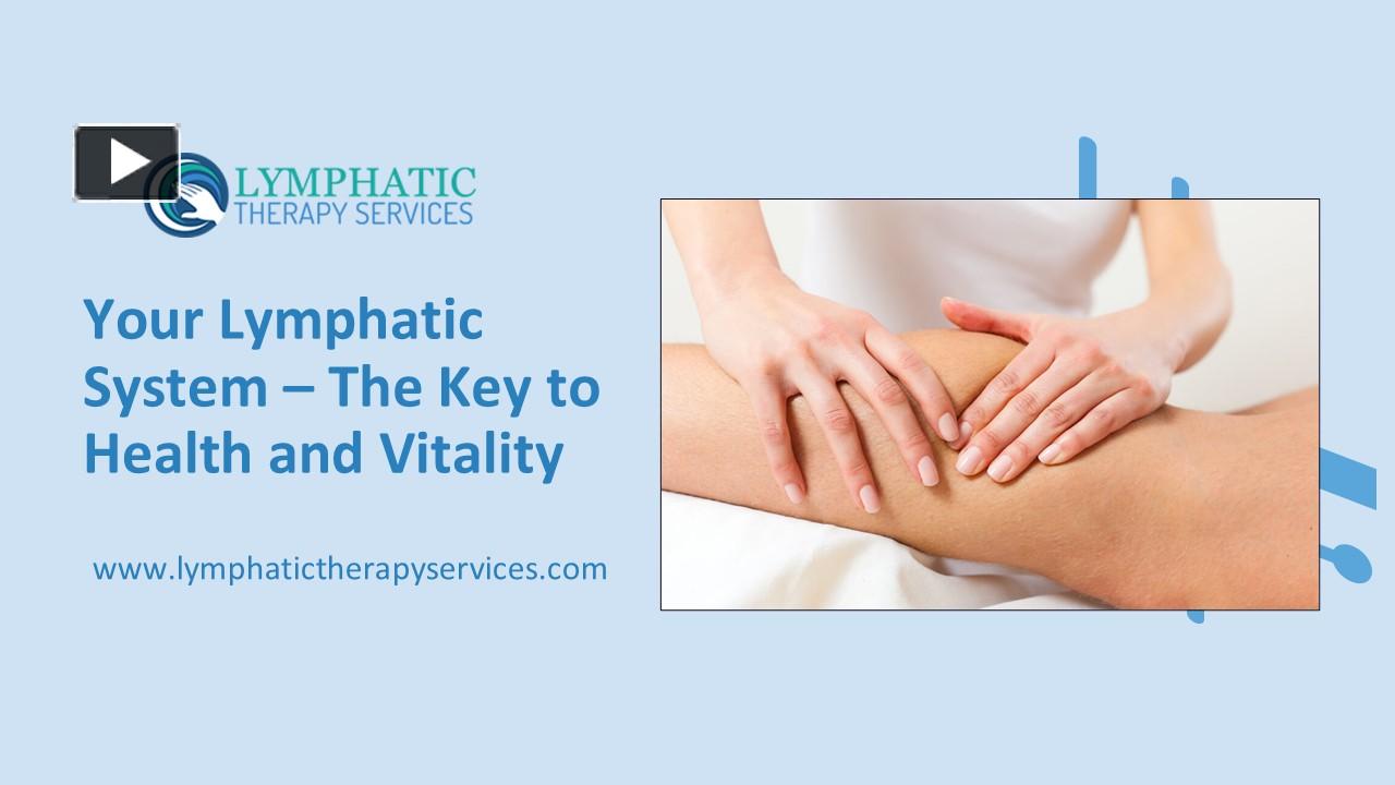 PPT – Your Lymphatic System – The Key to Health and Vitality PowerPoint ...