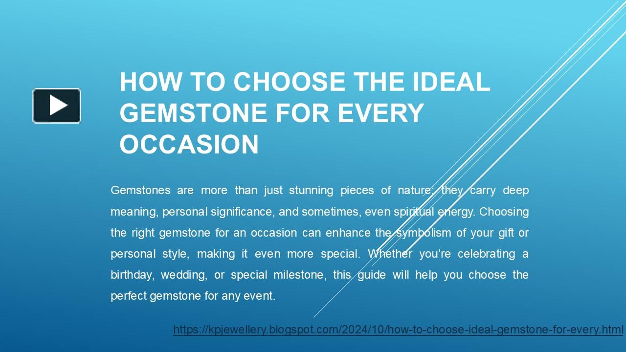 PPT – How to Choose the Ideal Gemstone for Every Occasion PowerPoint ...