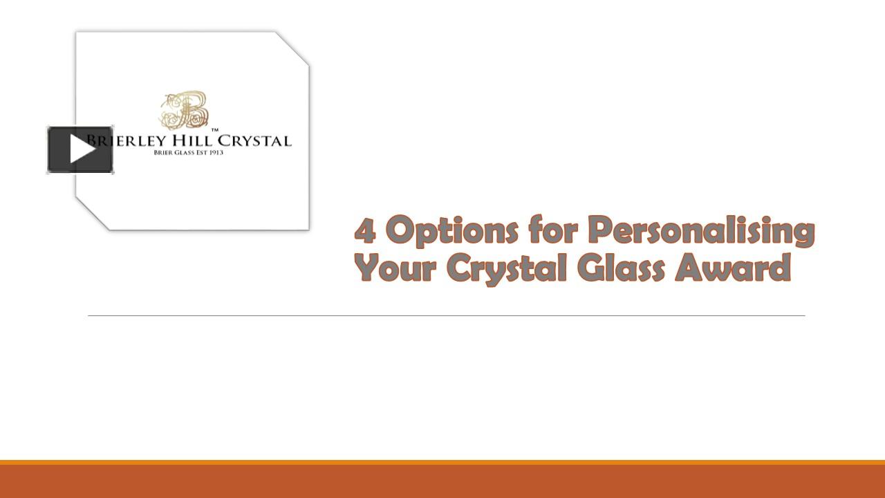 PPT – 4 Options for Personalising Your Crystal Glass Award PowerPoint ...