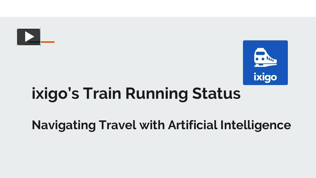 PPT – Train Running Status - Navigating Travel with Artificial ...