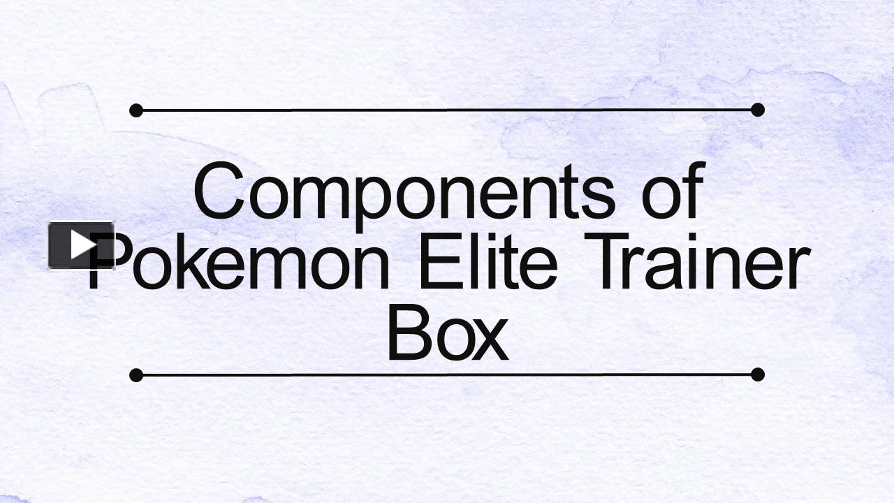Components of pokemon Elite Trainer Box presentation | free to download