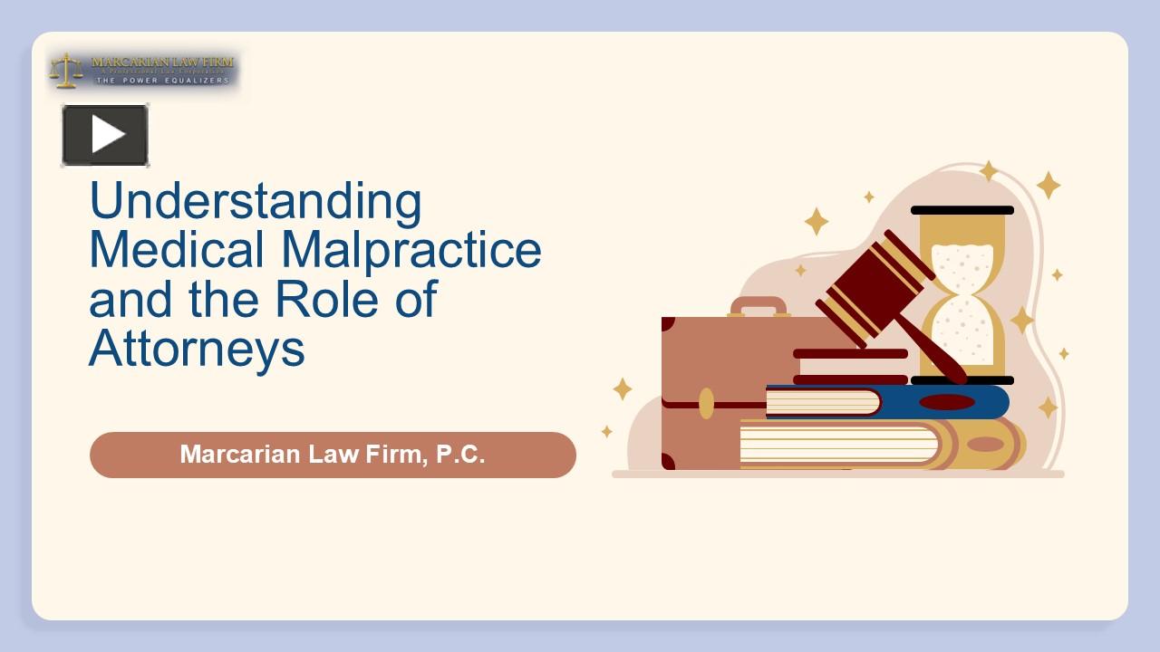 PPT – Understanding Medical Malpractice and the Role of Attorneys ...