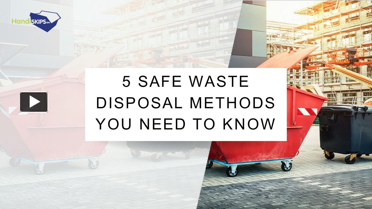5 Safe Waste Disposal Methods You Need To Know presentation | free to ...