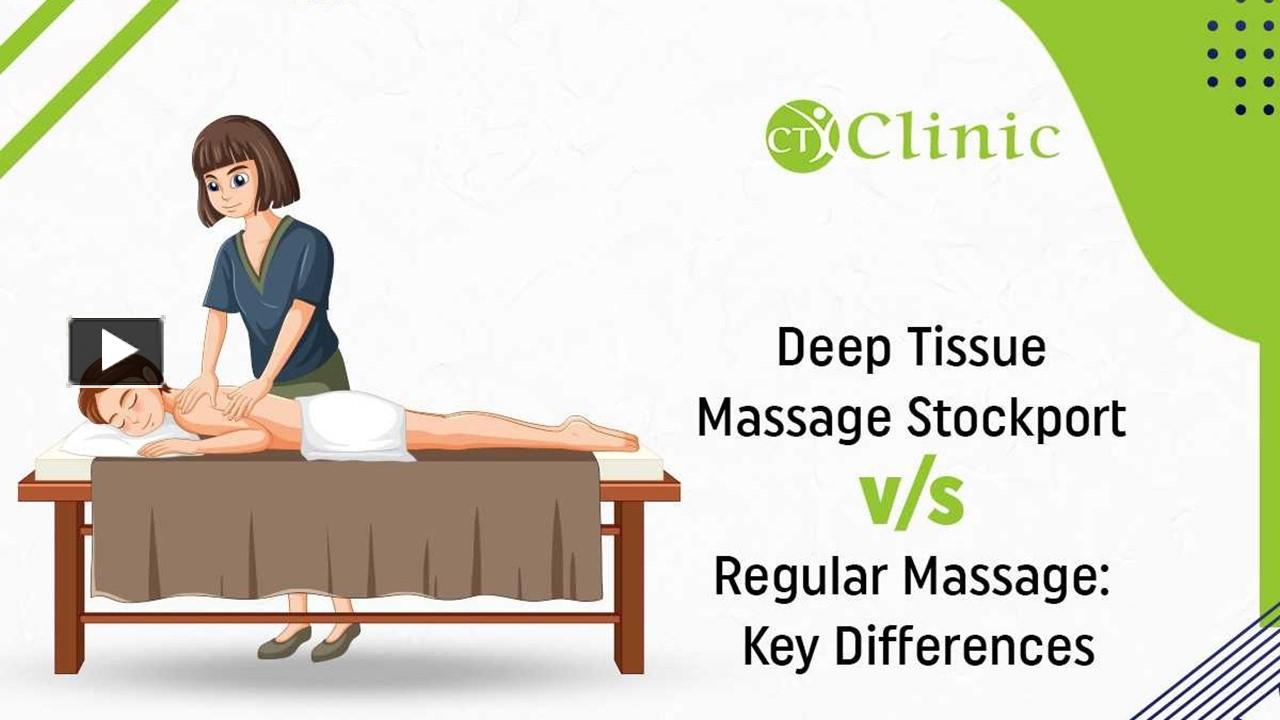 Deep Tissue Massage Stockport vs. Regular Massage: Key Differences ...