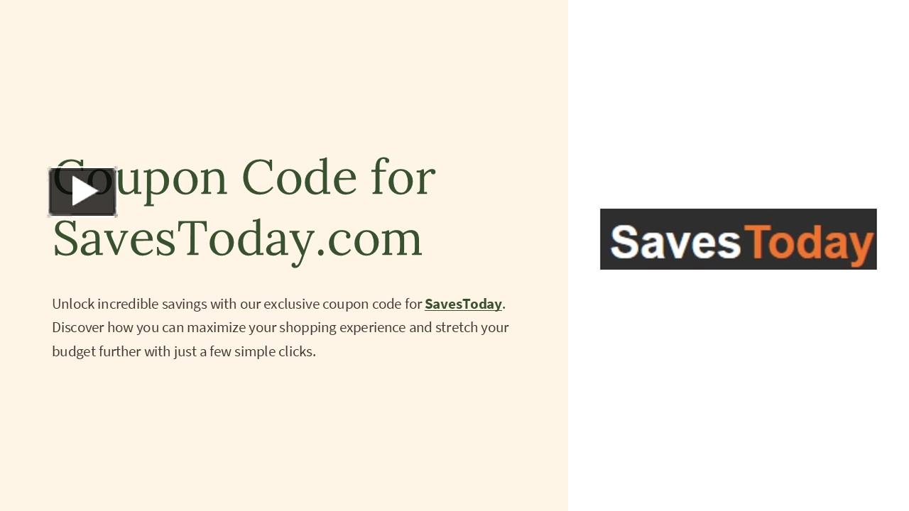 PPT – Save More with Saves Today Coupon Code PowerPoint presentation ...