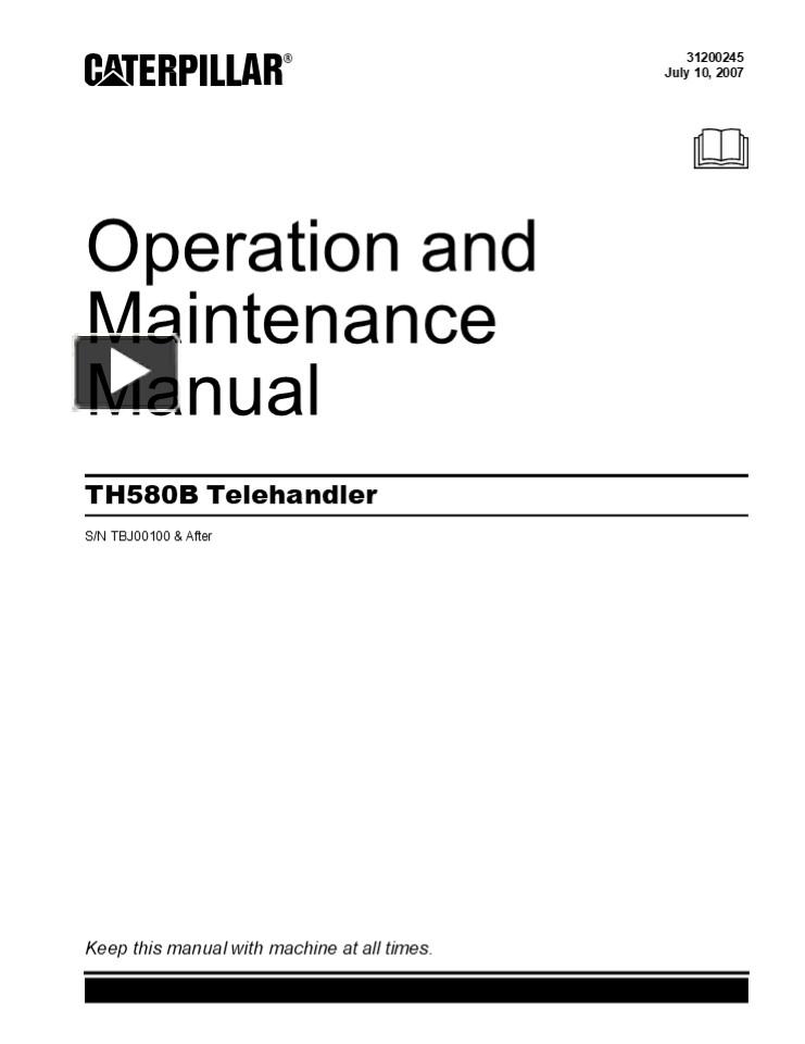 Caterpillar Cat TH580B Telehandler Operator and Maintenance Manual ...