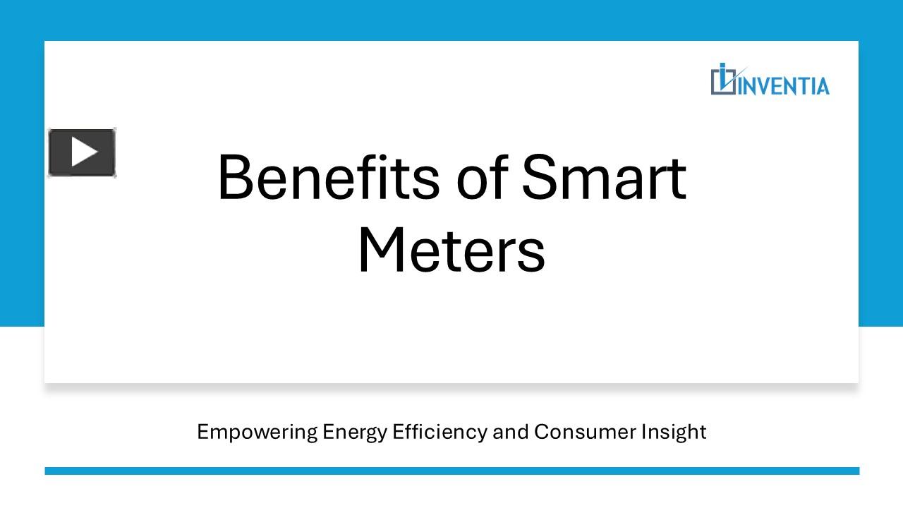 The Benefits of Smart Meters for Consumers and Utilities presentation ...