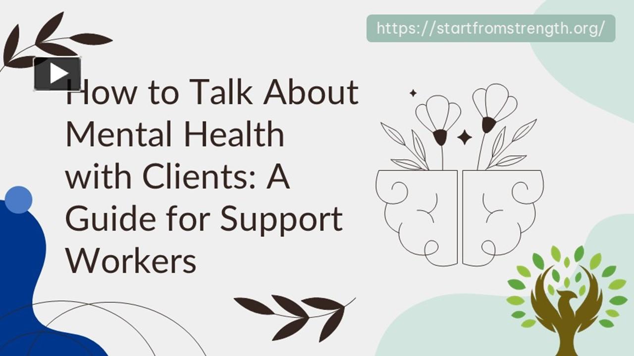 How to Talk About Mental Health with Clients: A Guide for Support ...