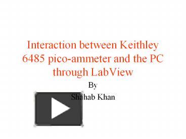 PPT – Interaction between Keithley 6485 picoammeter and the PC through ...