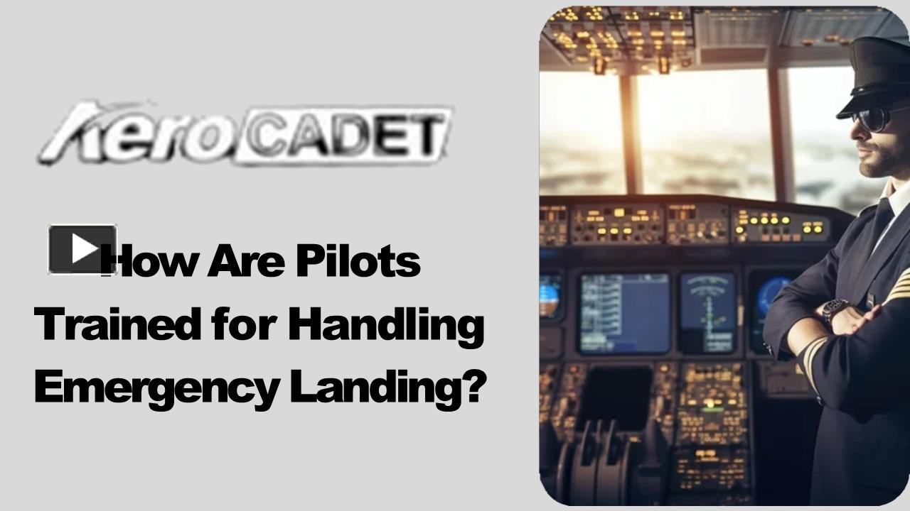 How Are Pilots Trained for Handling Emergency Landing? presentation ...