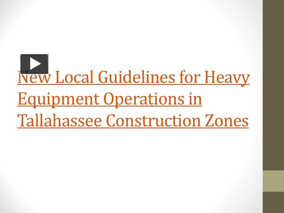 New Local Guidelines for Heavy Equipment Operations in Tallahassee ...