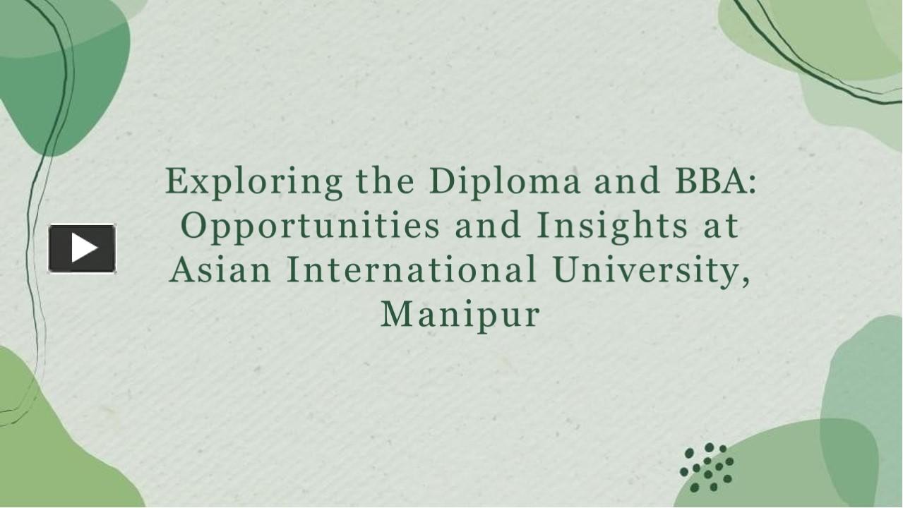 Exploring the Diploma and BBA: Opportunities and Insights at Asian ...