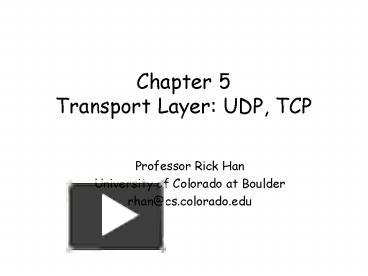 PPT – Chapter 5 Transport Layer: UDP, TCP PowerPoint presentation ...