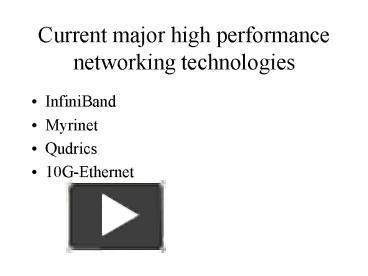 PPT – Current major high performance networking technologies PowerPoint ...