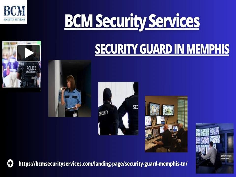 PPT – BCM Security Services: The Name You Can Trust With Highly Skilled ...
