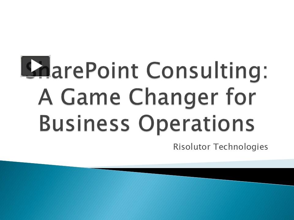 PPT – SharePoint Consulting: A Game Changer for Business Operations ...