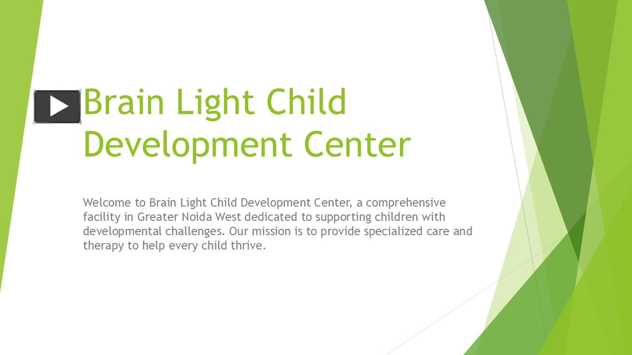 PPT – Brain Light Child Development Center PowerPoint presentation ...