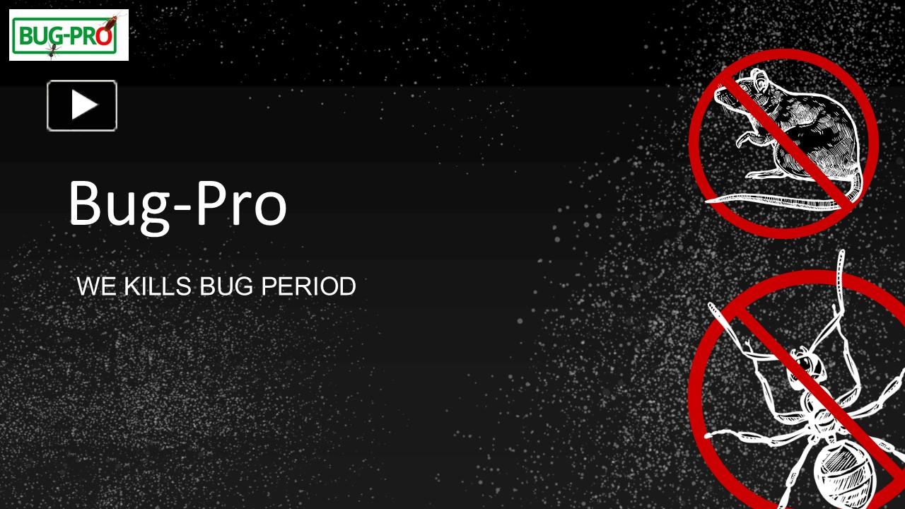 PPT – Bug-Pro Your Ultimate Solution for Pest Control in Lagos (1 ...