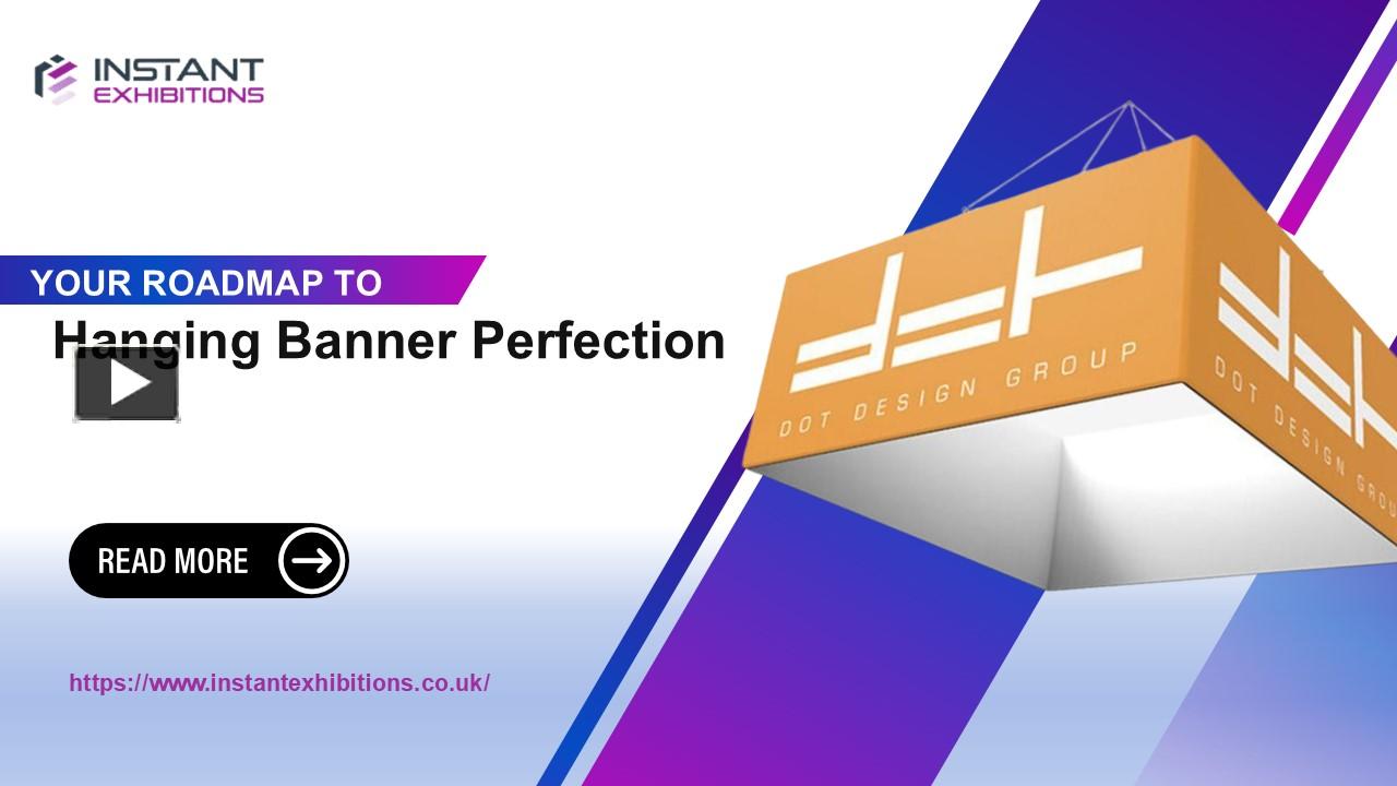 PPT – Your Roadmap to Hanging Banner Perfection PowerPoint presentation ...