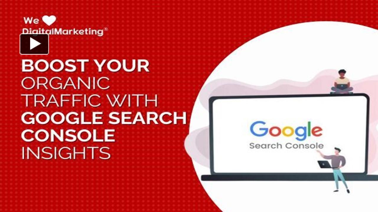 PPT – Boost Your Organic Traffic With Google Search Console Insights ...