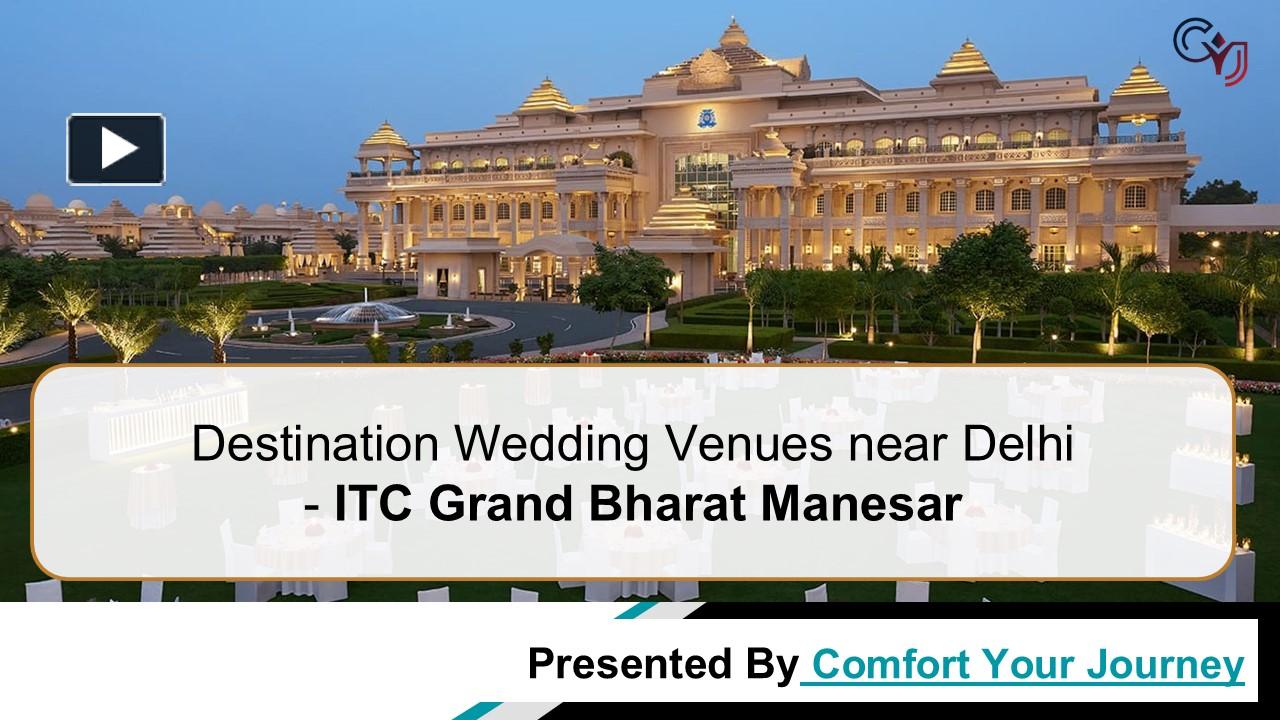 Wedding Venues near Delhi | ITC Grand Bharat Manesar presentation ...
