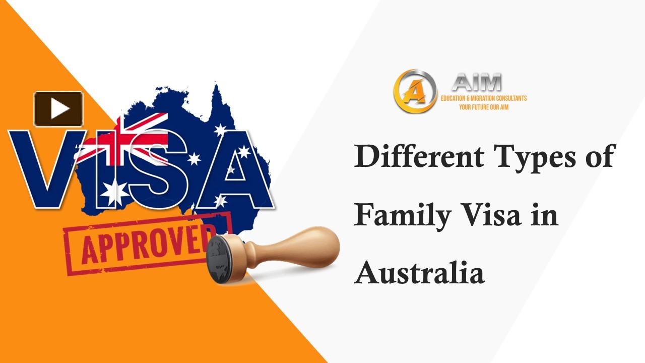 PPT – Different Types of Family Visas in Australia PowerPoint ...
