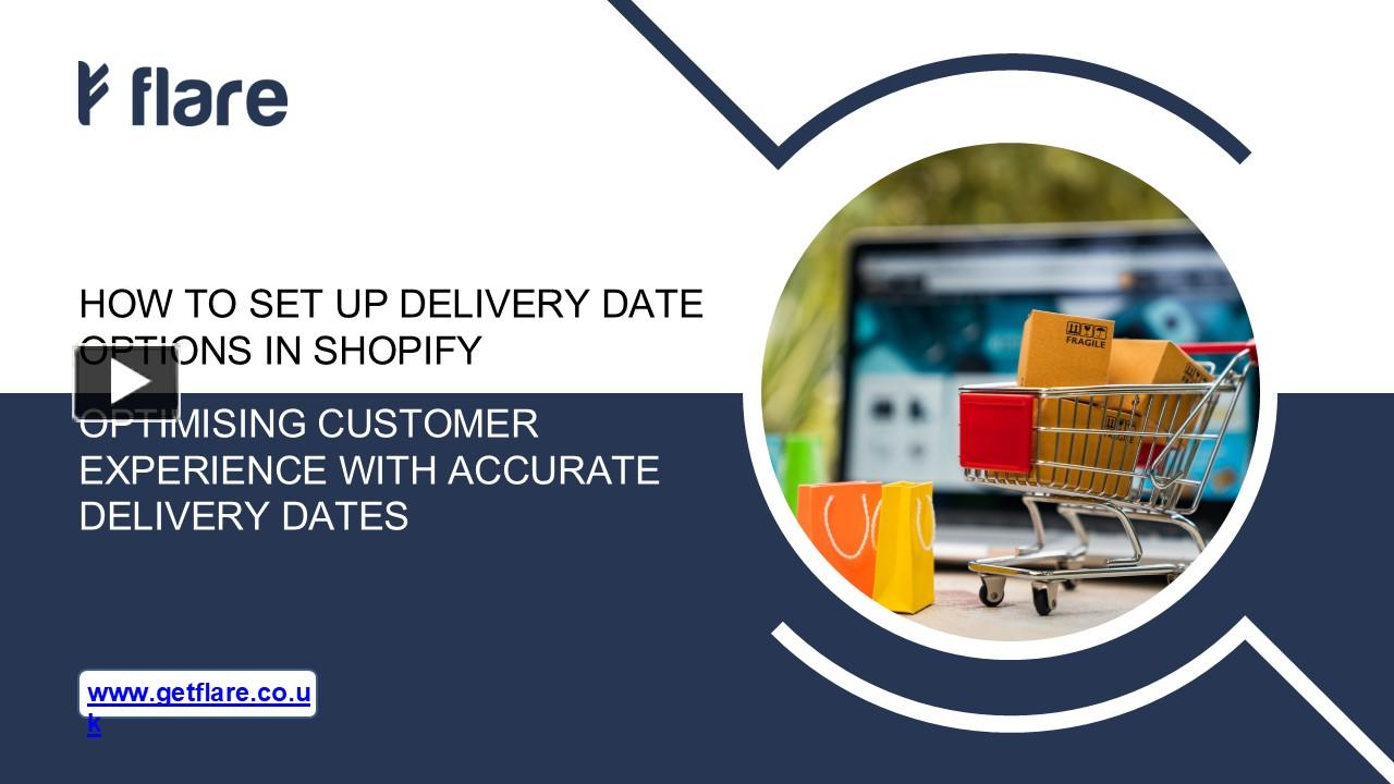PPT – How to Set Up Delivery Date Options in Shopify PowerPoint ...